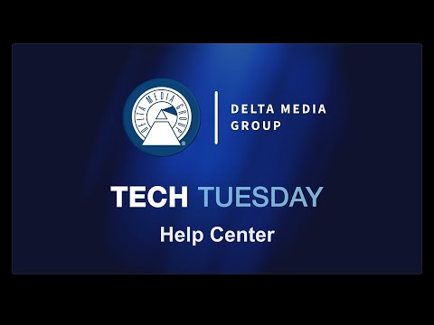 Tech Tuesday - Help Center