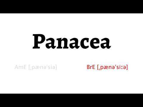 How to Pronounce Panacea in American English and British English