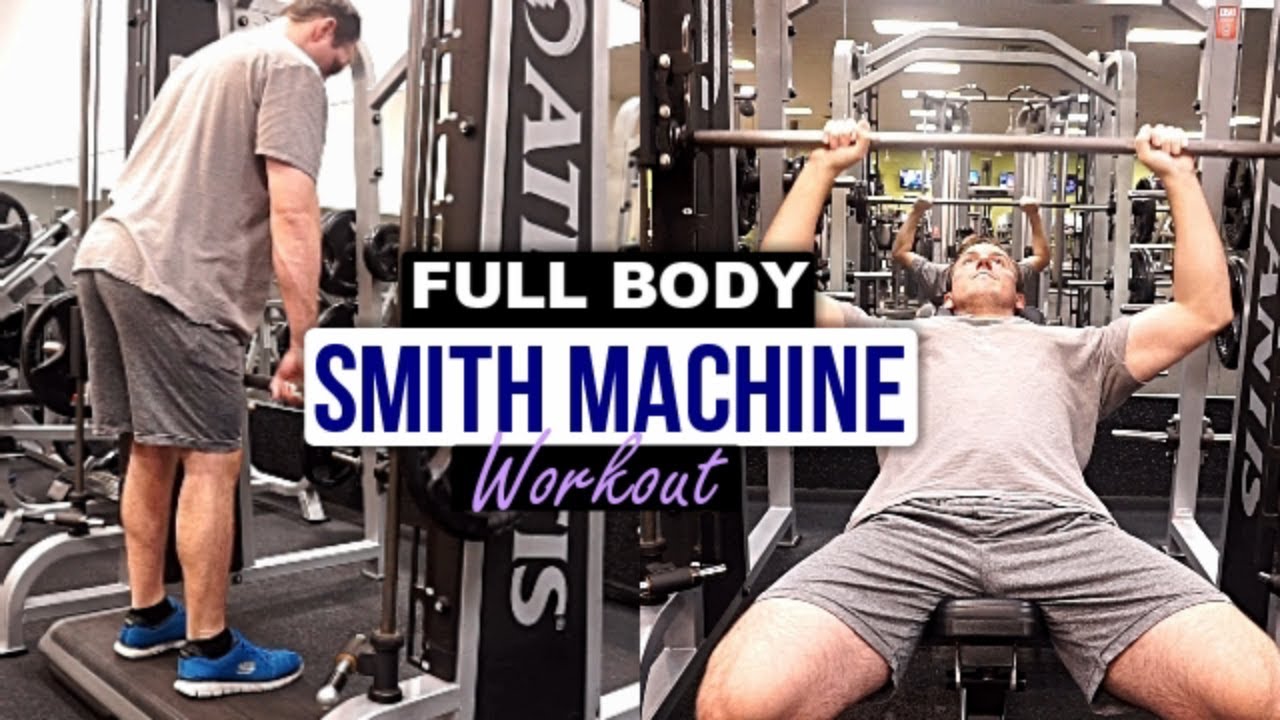 EFFECTIVE FULL BODY SMITH MACHINE WORKOUT