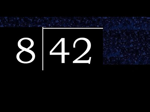 Divide 42 by 8 , decimal result . Division with 1 Digit Divisors . How to do