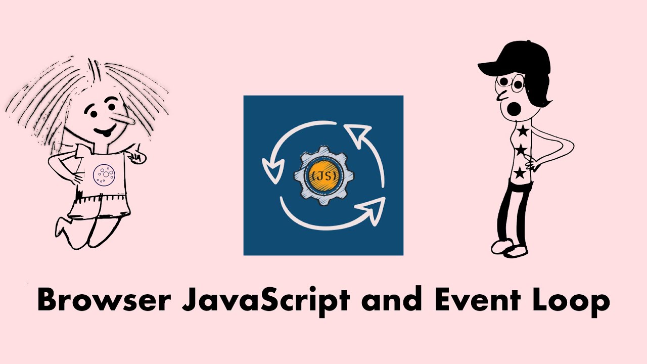 Browser JavaScript and Event Loop - Course Overview