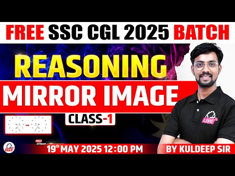 MIRROR IMAGE | CLASS 01 | REASONING | FREE SSC CGL 2025 BATCH | REASONING BY KULDEEP SIR