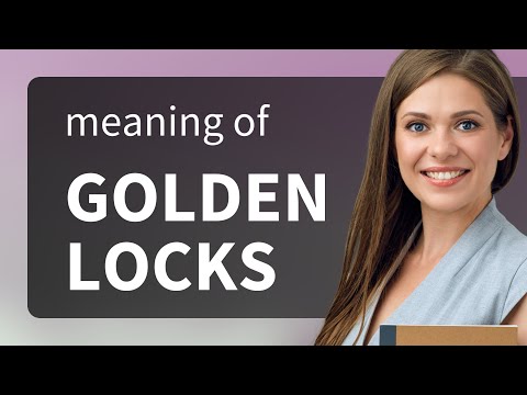 Understanding "Golden Locks" in English