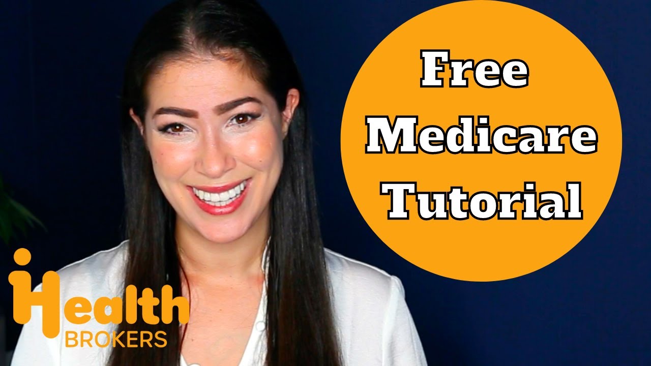 Free Medicare Tutorial - Learn What You Need to Know
