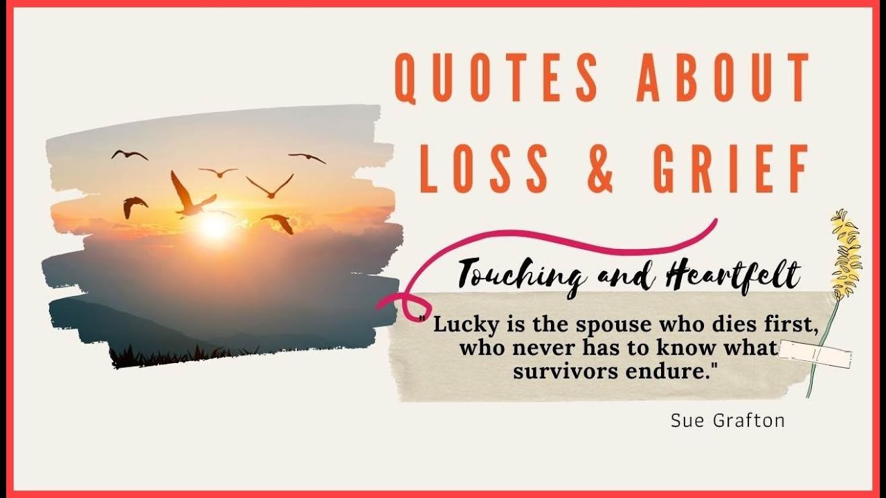Heartwarming Quotes about LOSS & GRIEF