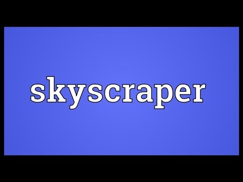 Skyscraper Meaning