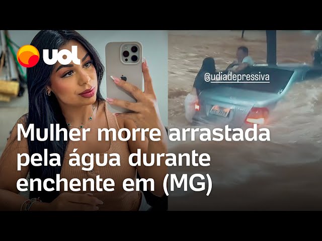 Influencer acalmou marido antes de morrer em enxurrada em MG