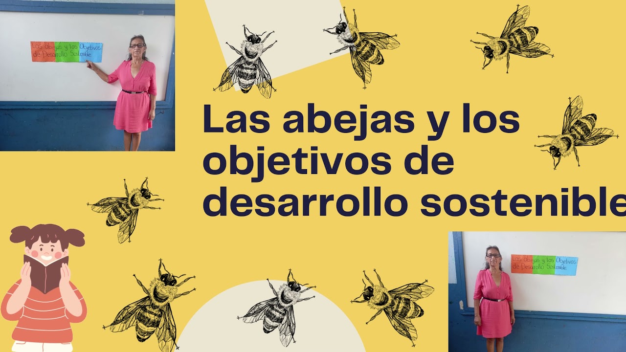 Las abejas y los objetivos de desarrollo sostenible Eunice Cotton