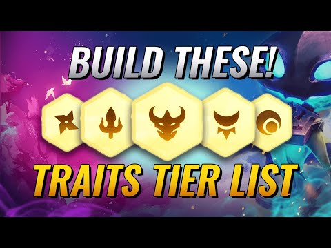 ALWAYS BUY THEM!!! - TRAITS TIER LIST - Teamfight Tactics