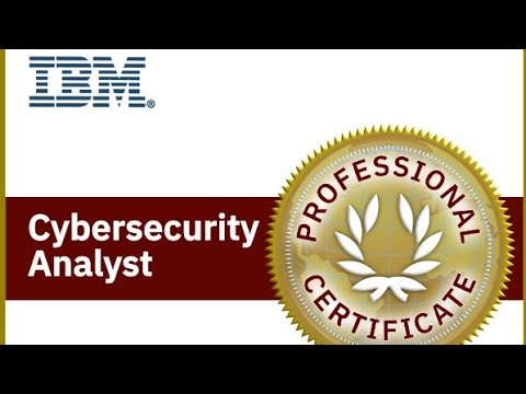 Completed: Coursera IBM Cybersecurity Analyst Professional Certificate