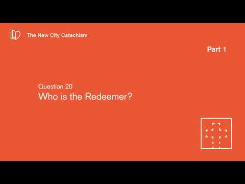 Q20 Who Is The Redeemer?