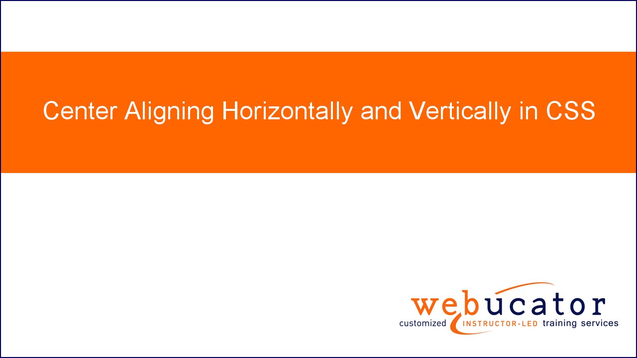 Center Aligning Horizontally and Vertically in CSS