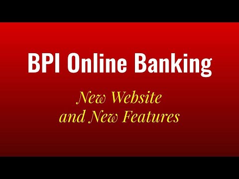 BPI Online Banking 2019 - New BPI Website and Features