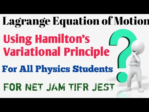 Hamilton's Variational Principle and Lagrange Equation of Motion Video ...