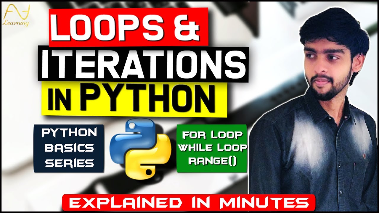 Loops & Iterations In Python | for loop while loop range() | Python Basics Series | ASA Learning