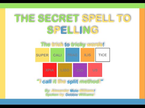 How To Spell Supercalifragilisticexpialidocious - Part 1 - The Secret Spell To Spelling