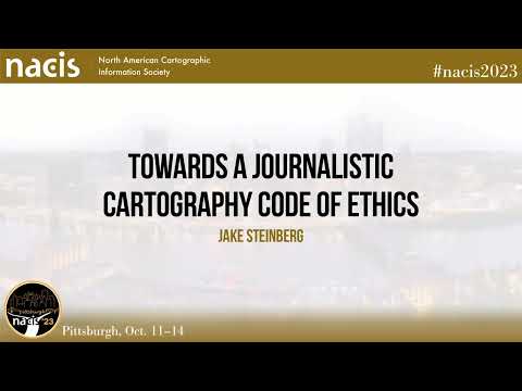 Towards a Journalistic Cartography Code of Ethics - Jake Steinberg