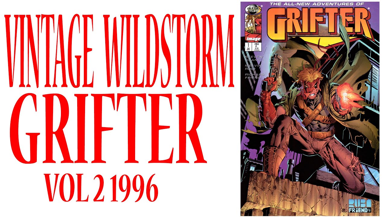 VINTAGE WILDSTORM A LOOK BACK AT GRIFTER #1!