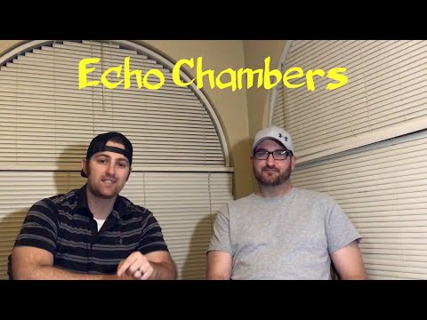 Echo Chambers, What is an Echo Chamber?