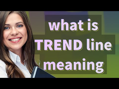 Trend line | meaning of Trend line