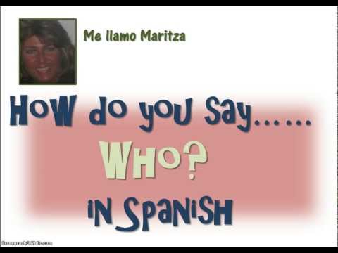 How Do You Say ‘Who’ In Spanish-Quien In Spanish