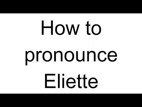 How to Pronounce Eliette (French)