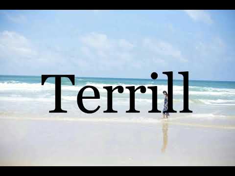 How To Pronounce Terrill🌈🌈🌈🌈🌈🌈Pronunciation Of Terrill