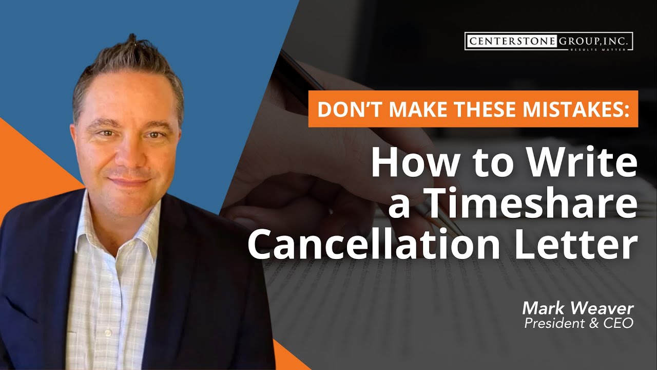How to Write a Timeshare Cancellation Letter: Don't Make These Mistakes