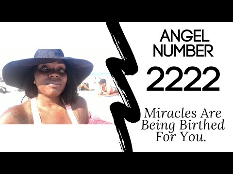 Angel Number 2222:: Miracles Are Being Birthed For You.💫✨ #angelnumbers