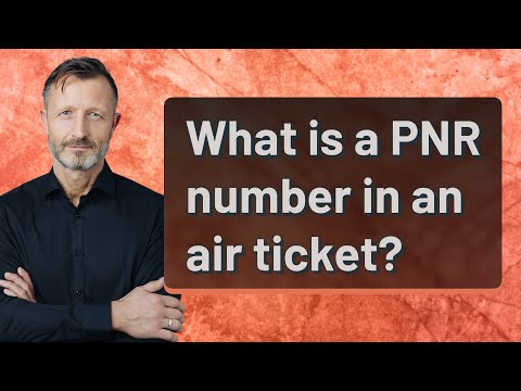 What is a PNR number in an air ticket?