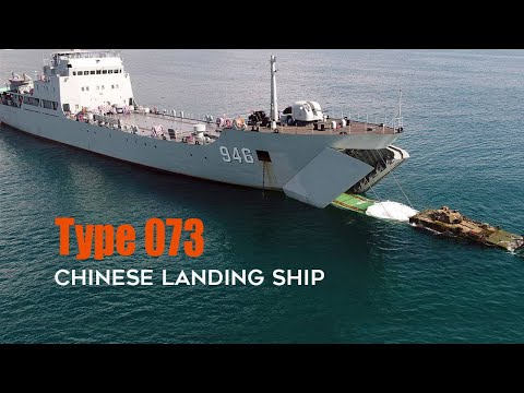 Type 073 Landing Ship: Strengthening the amphibious power of the Chinese Navy