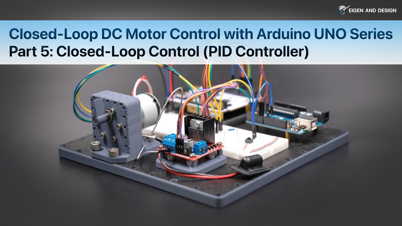 Closed-Loop DC Motor Control with Arduino UNO Series, Part 5: Closed-Loop Control (PID Controller)
