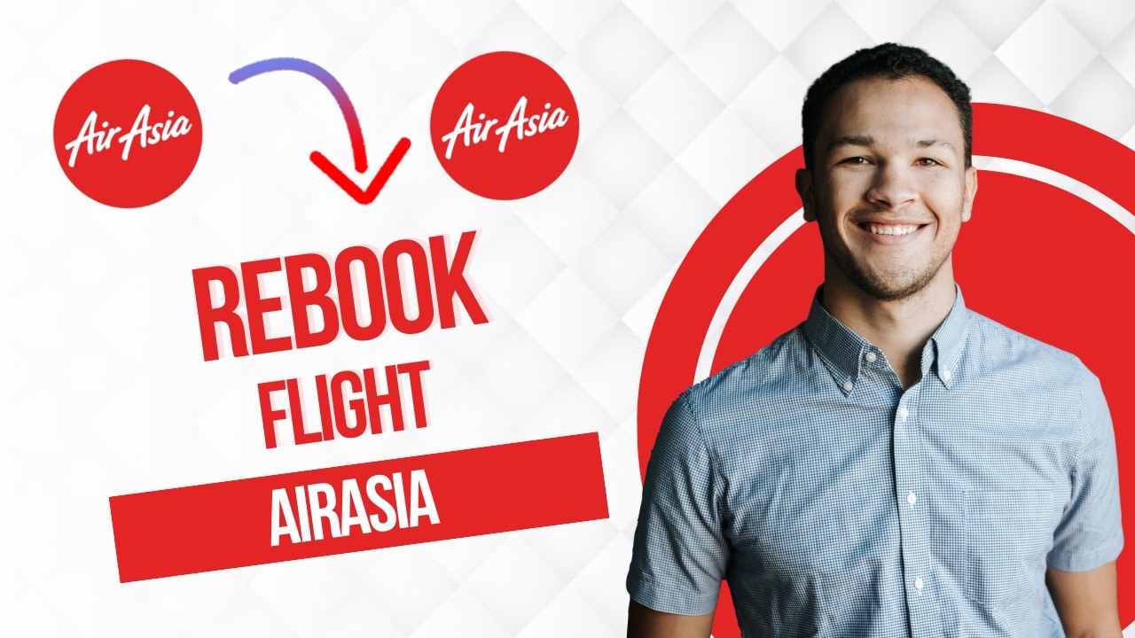 How To Rebook Flight in Airasia (Best Method)