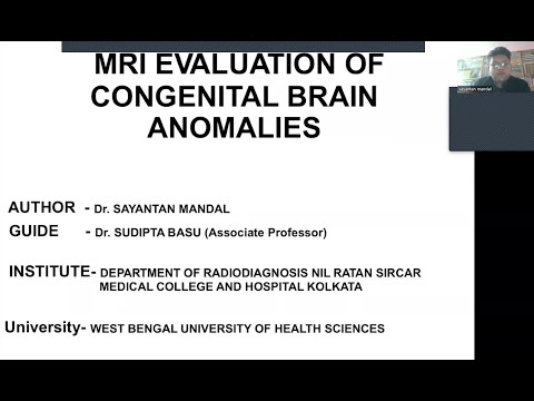 DR SAYANTAN MANDAL | "MRI EVALUATION OF CONGENITAL BRAIN ANOMALIES"