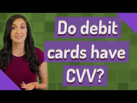 Do debit cards have CVV?