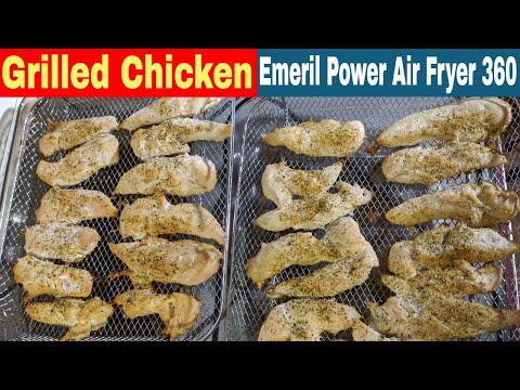 Grilled Chicken Tenderloins, Emeril Lagasse Power Air Fryer 360 XL