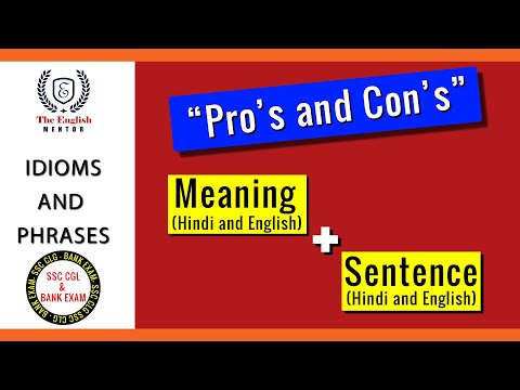 Pros and Cons | Idioms and Phrases | Meaning and Sentence