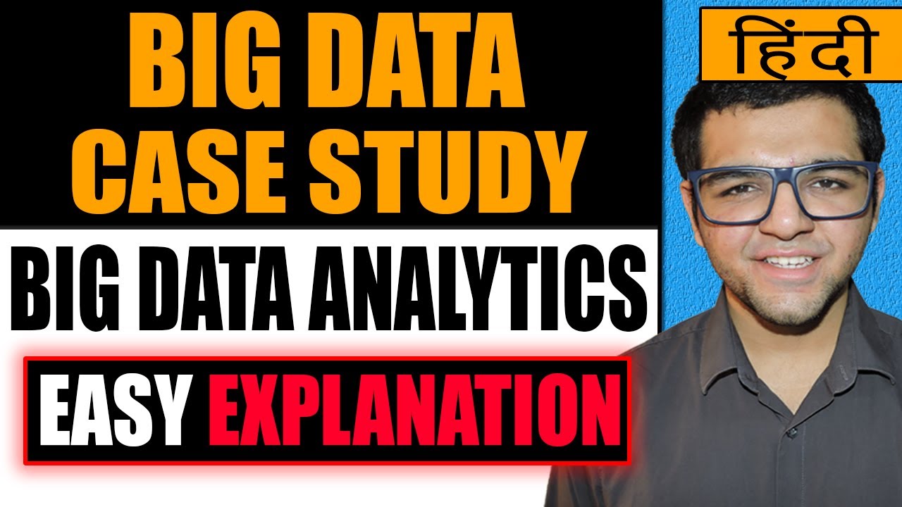 Big Data Case Study 🔥🔥