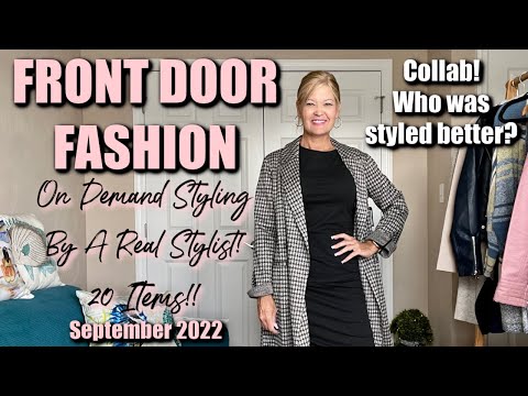 Front Door Fashion | September 2022 | 20 Styles! Collab - who was styled better?