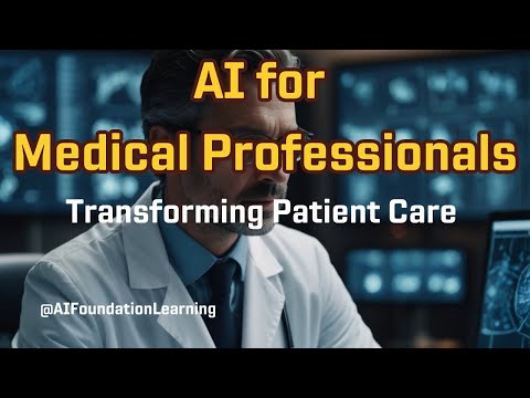 Artificial Intelligence for Medical Professionals: Enhancing Patient Care with AI