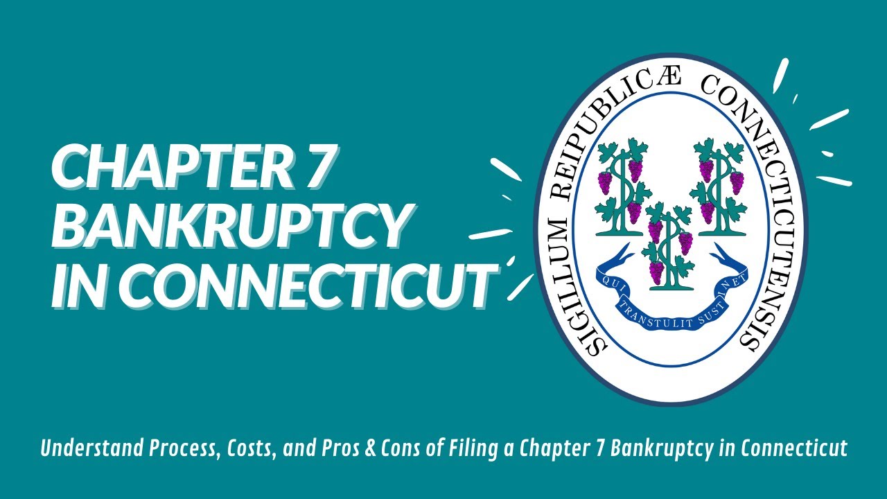 Chapter 7 Bankruptcy Connecticut: Cost and Qualification in 2021