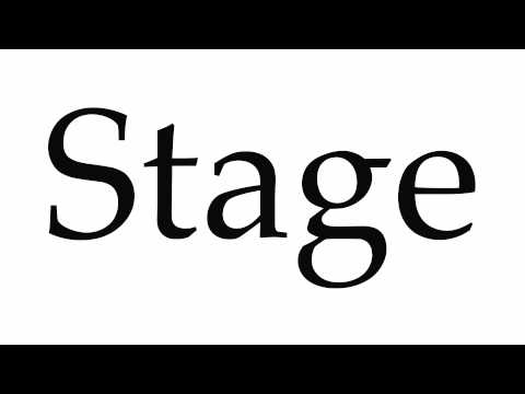How to Pronounce Stage