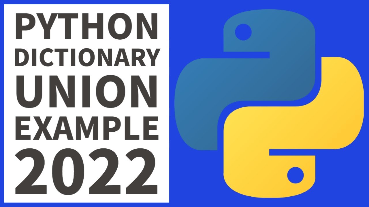 How To Extend Dictionaries In Python - Union Method For Beginners 2022