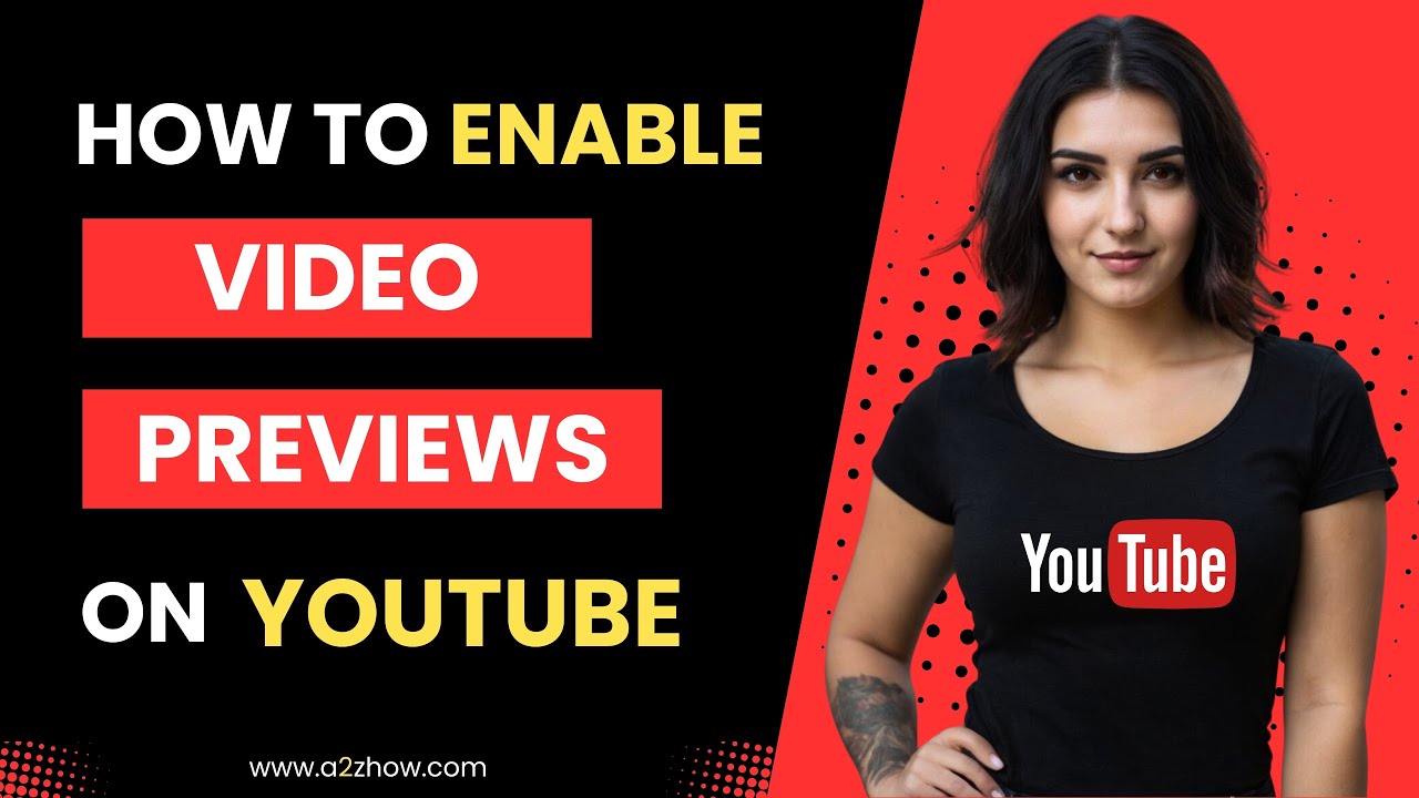 How to Enable Video Previews on Youtube
