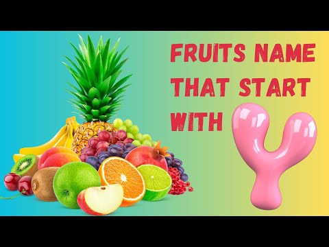 Fruits Name that Start With "Y" | List of Fruits that Start With Y | Things To Know