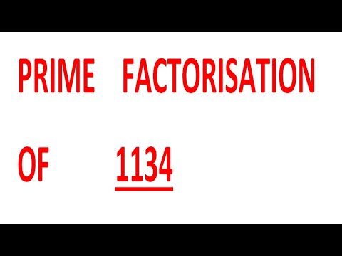 PRIME FACTORISATION OF 1134