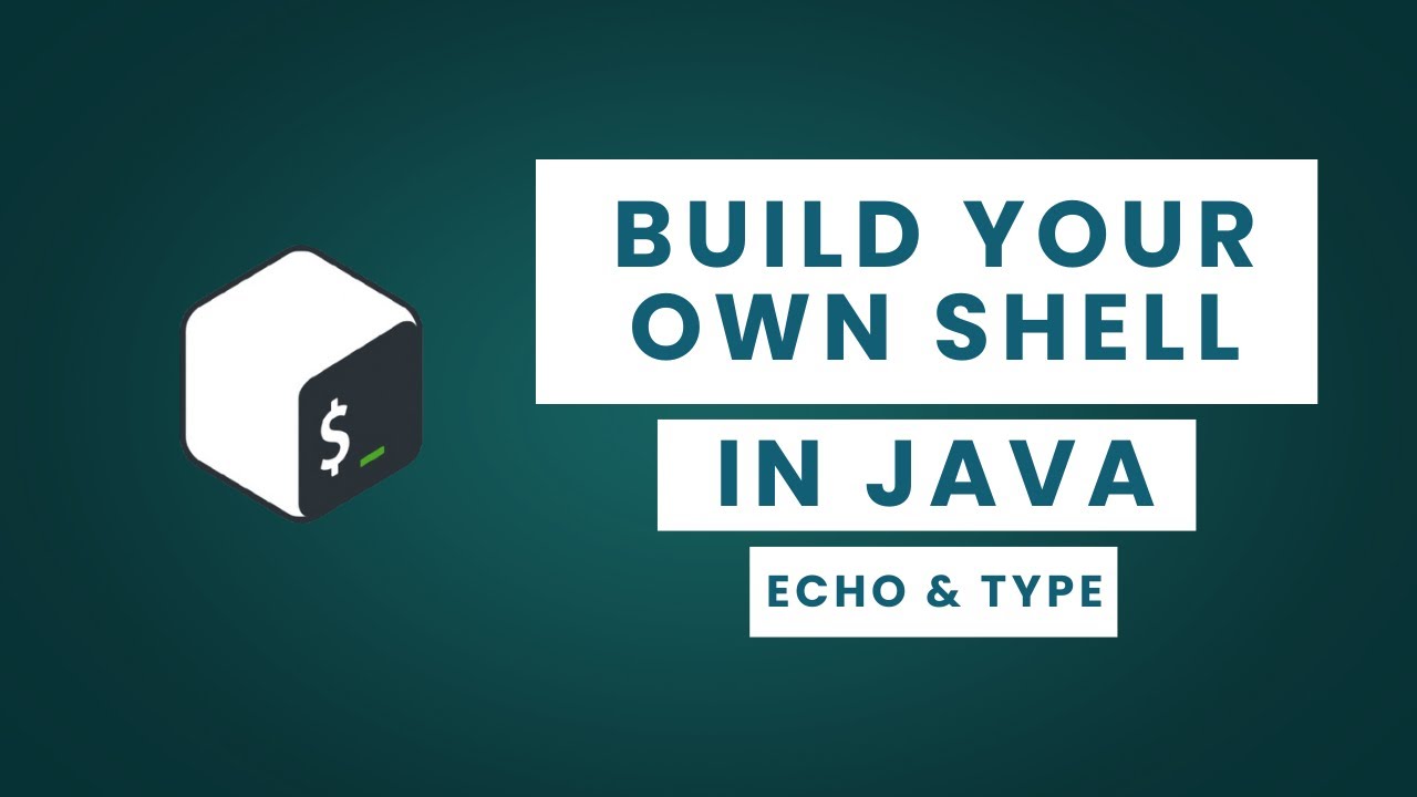 Build your own Shell | Echo | Type | Java