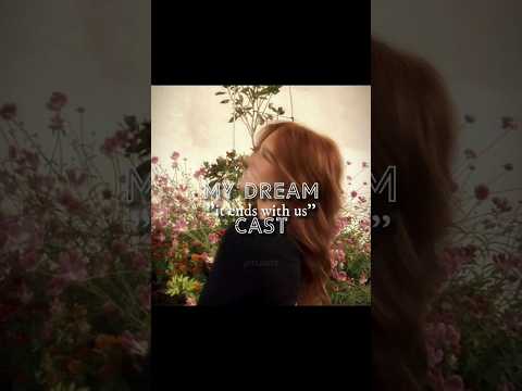 •my dream it ends with us cast• i fr hope that they'll cast sadie as young lily