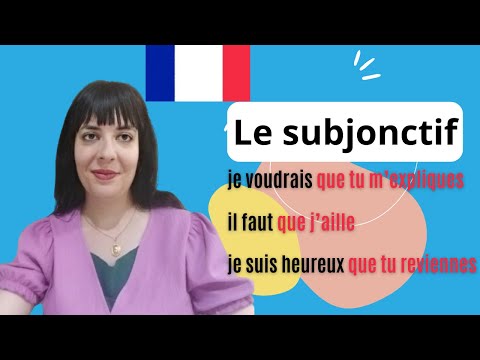 PHRASES pour COMPRENDRE LE SUBJONCTIF en FRANÇAIS