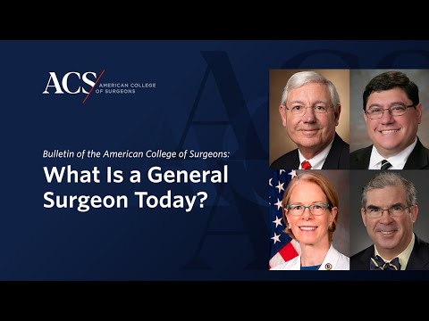 What Is a General Surgeon Today?
